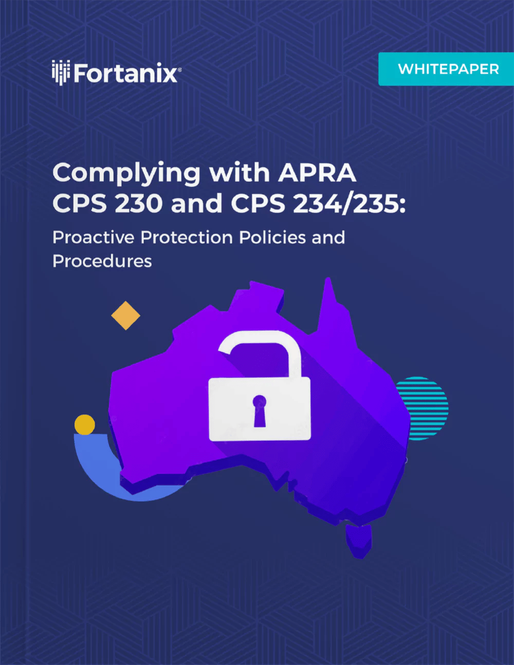 Complying with APRA CPS 230 and CPS 234/235: Proactive Protection Policies & Procedures